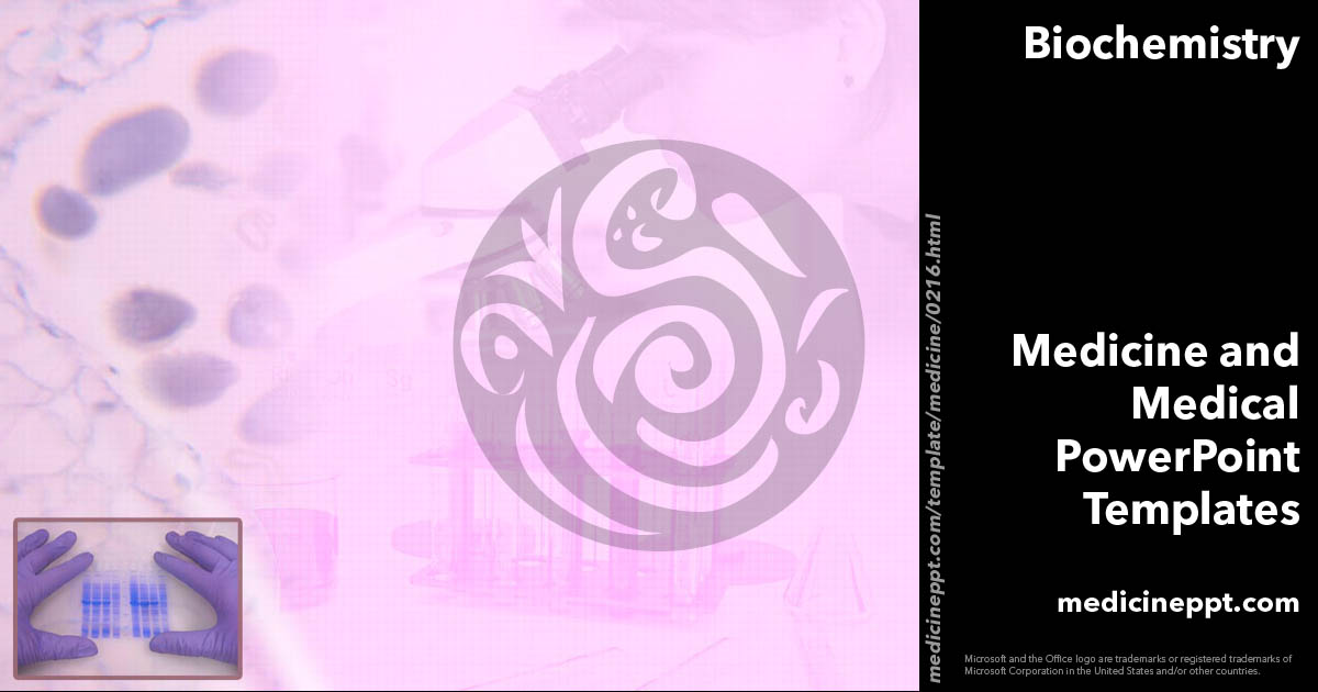 Biochemistry 04 - Medicine PowerPoint Templates